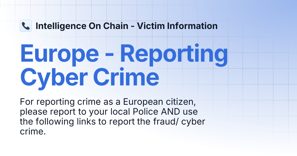 Europe - Reporting Cyber Crime | Intelligence On Chain - Victim Information