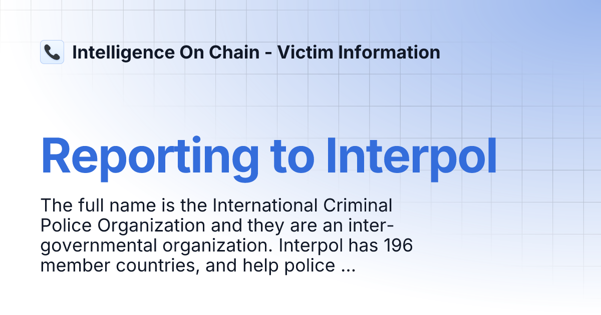 Reporting to Interpol | Intelligence On Chain - Victim Information