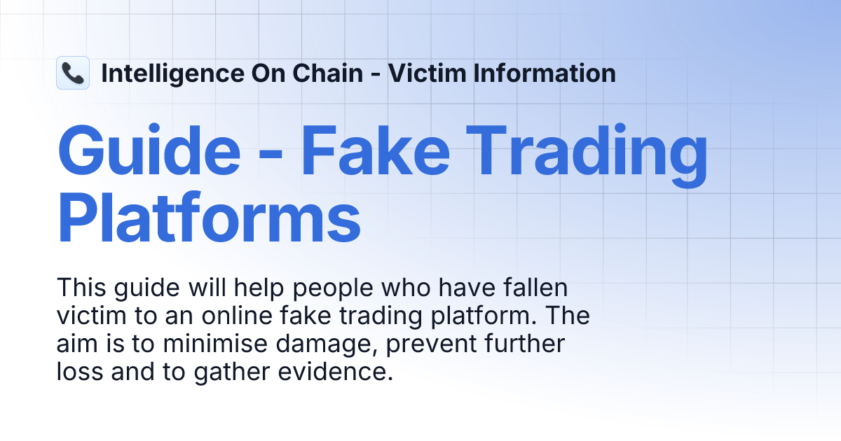 Guide - Fake Trading Platforms | Intelligence On Chain - Victim Information